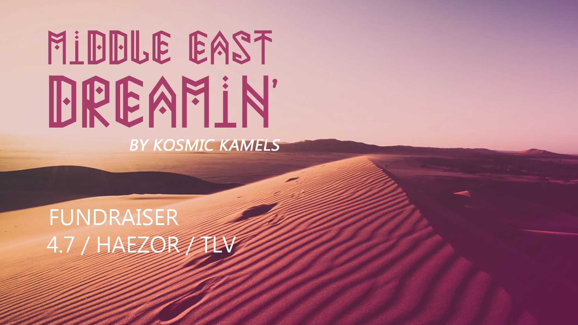 Middle East Dreamin' by Kosmic Kamels