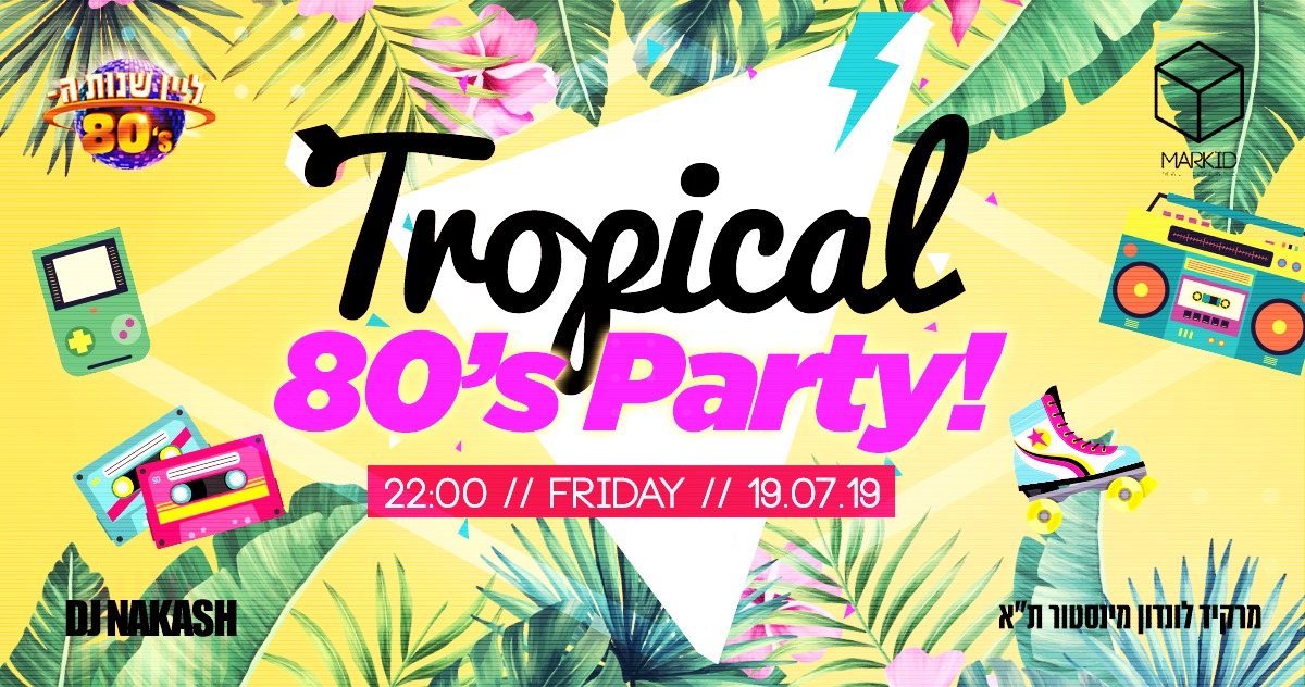 Tropical 80s Party