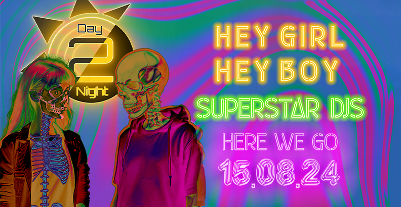 Day2Night Presents - Hey Girl, Hey Boy