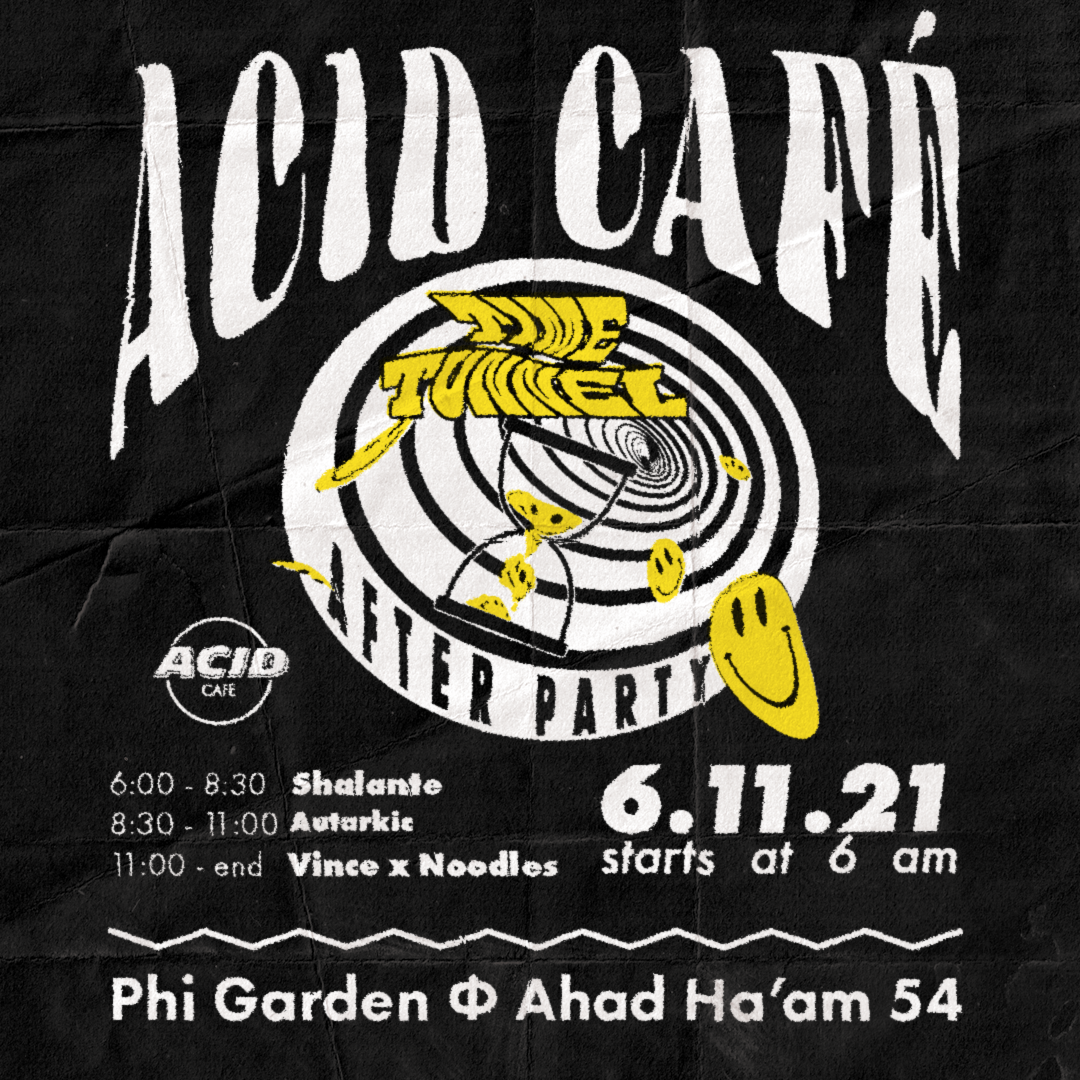 Acid Cafe | Time Tunnel | 6/11 | Phi Garden